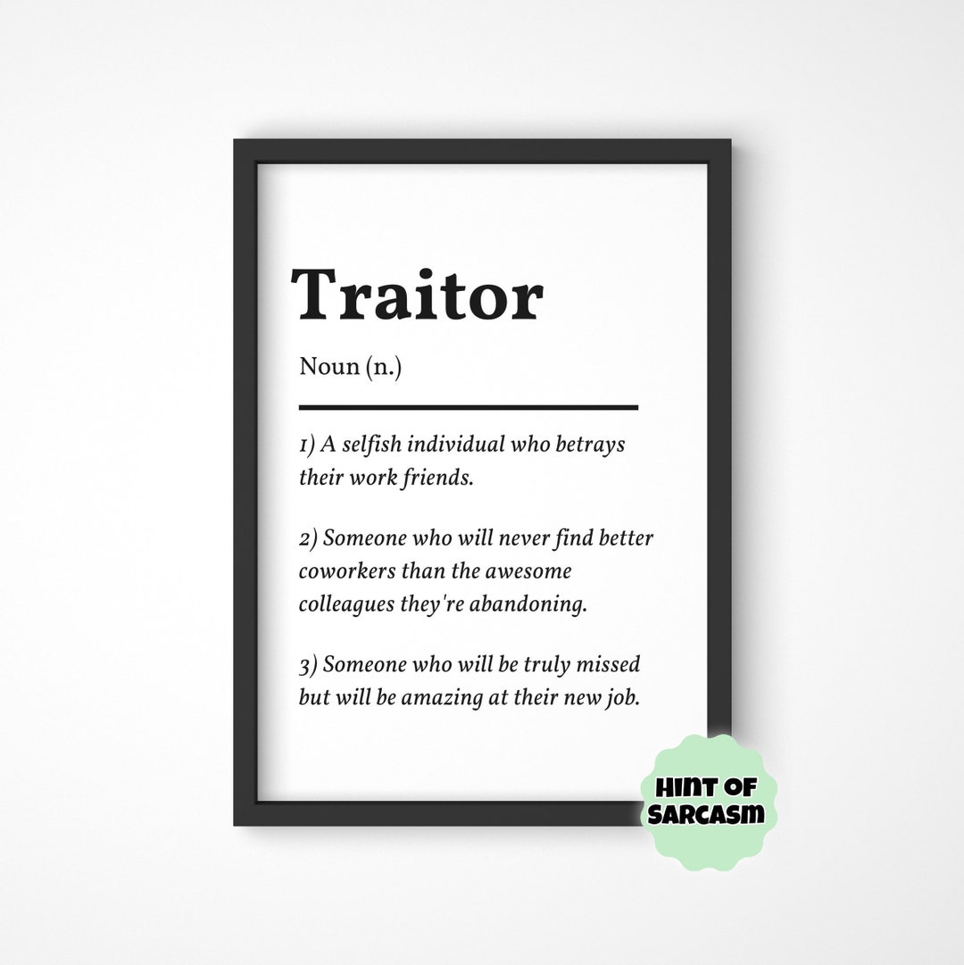 A4 Traitor Print bold Font Edition: Coworker Gift Leaving Gift Work ...