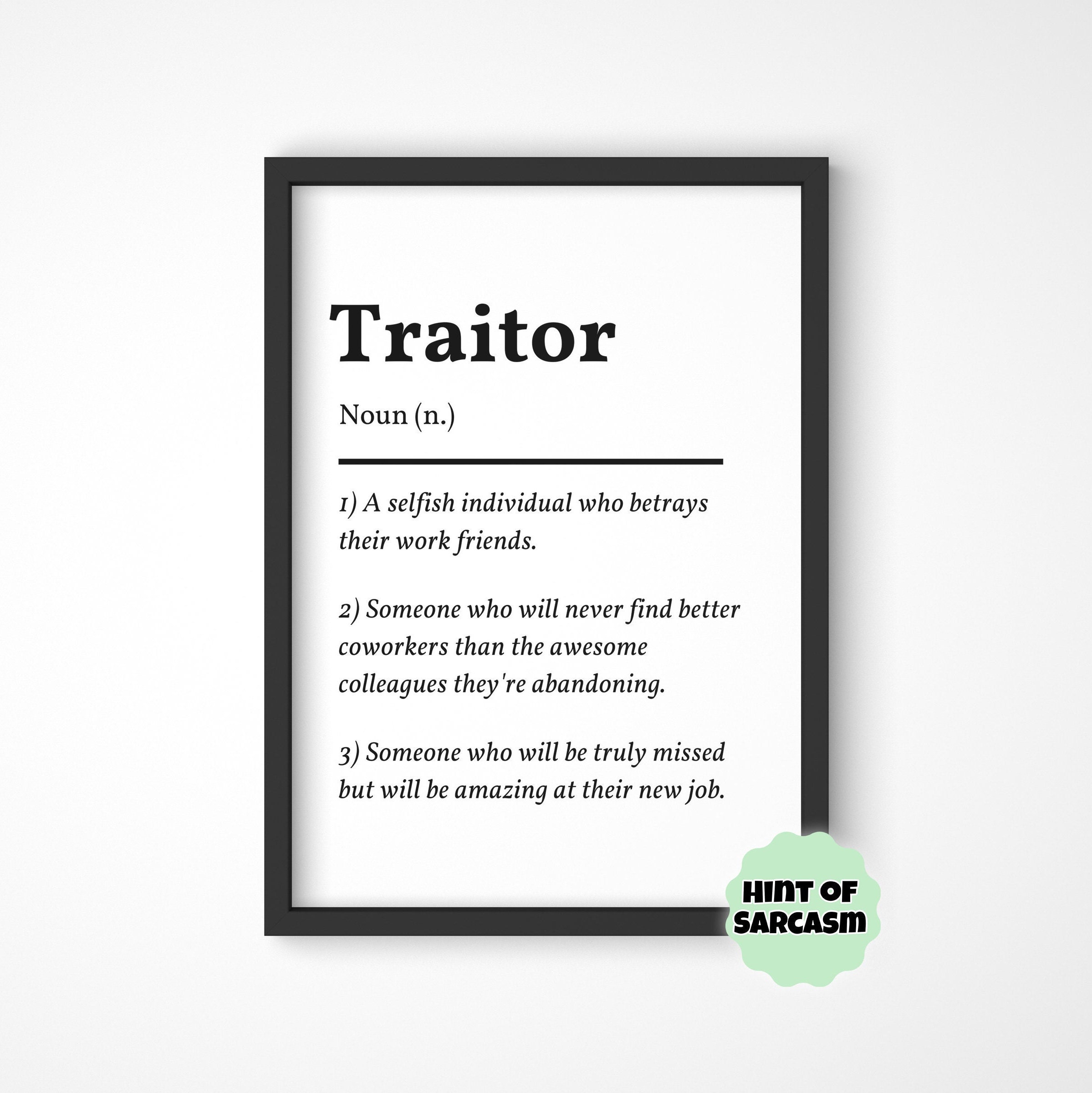 A4 Traitor Print bold Font Edition: Coworker Gift Leaving - Etsy UK