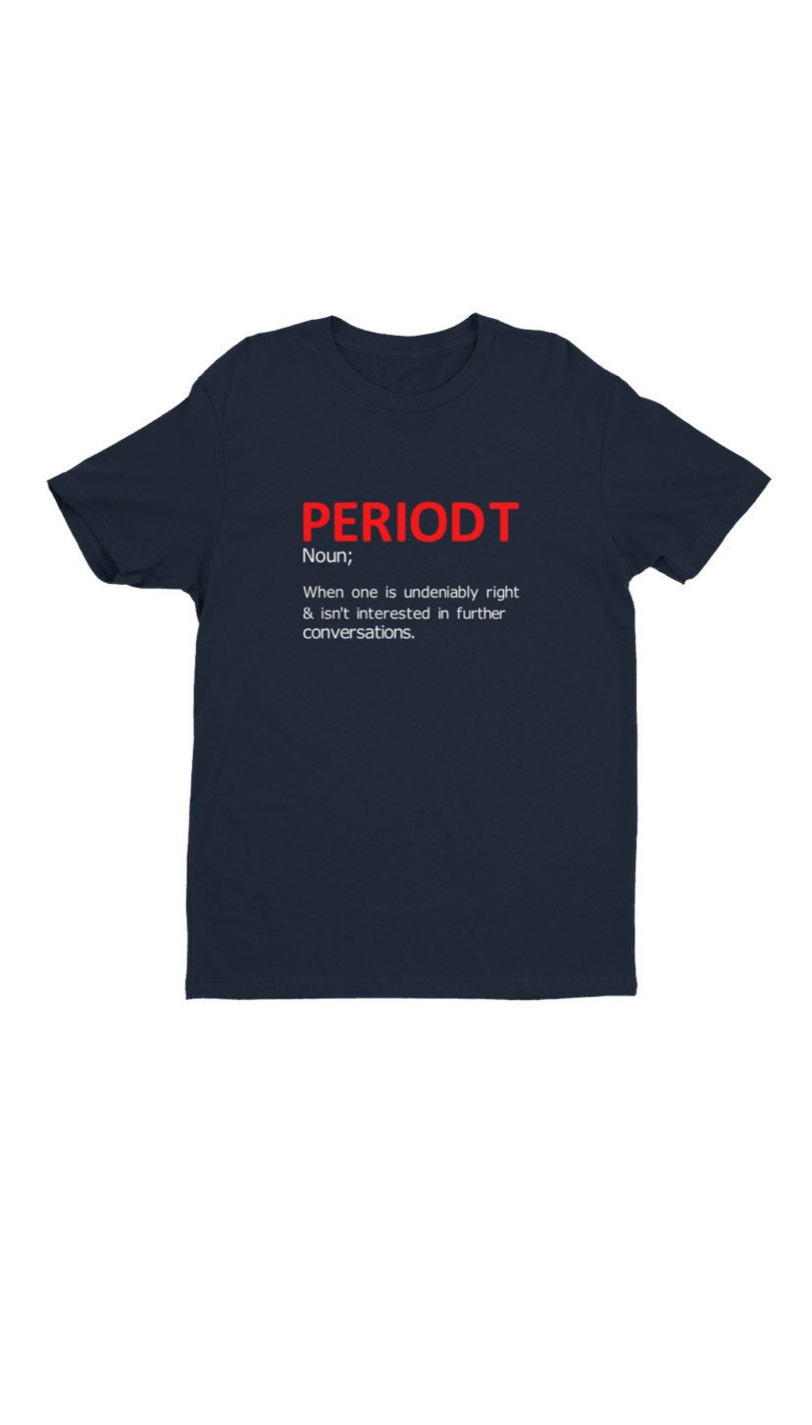 Unisex Periodt Short Sleeve Premium T Shirt - Period T Shirt - Facts ...