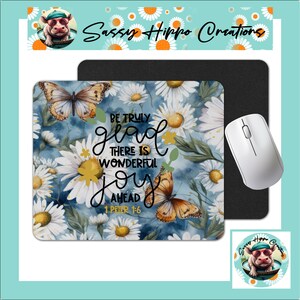 Mouse Pad 1 Peter 1:6 Be Truly Glad There is Wonderful Joy Ahead Anti ...