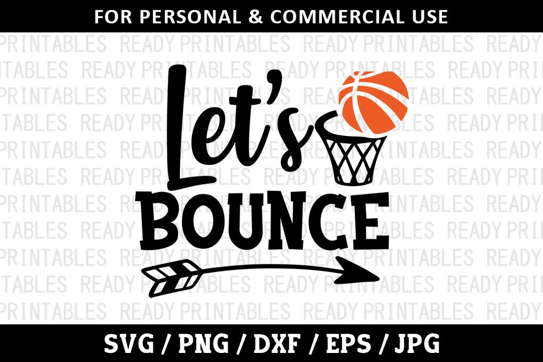 Lets Bounce SVG, Basketball Svg, Png, Sports Svg, Funny Basketball Svg ...