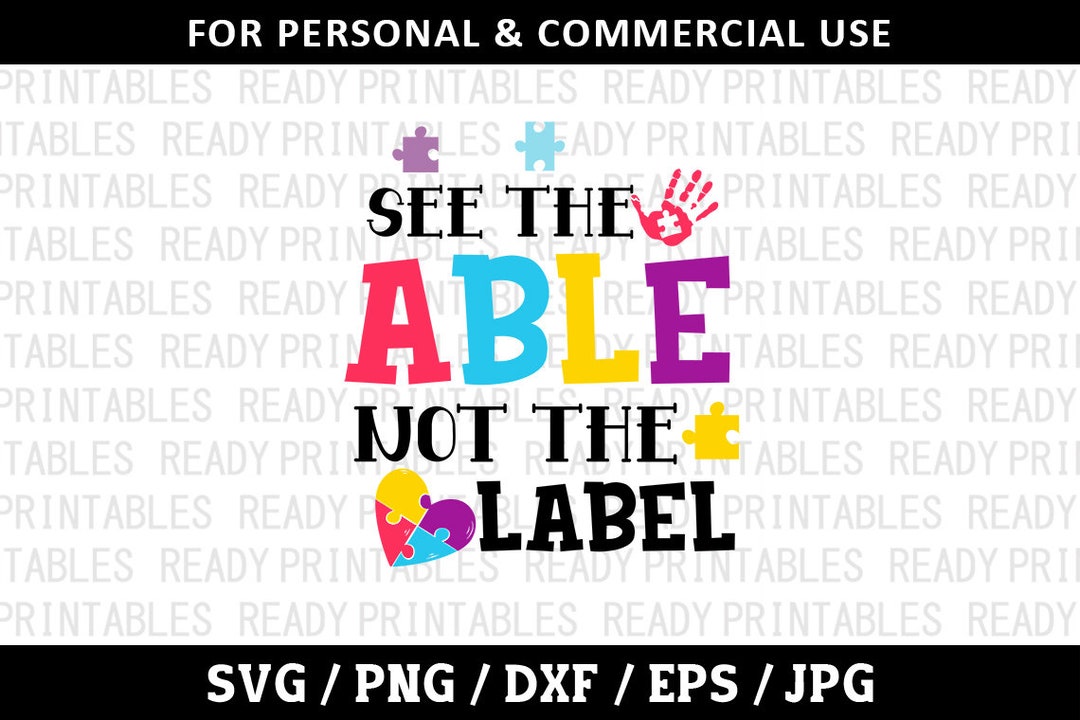 Autism Awareness SVG: See the Able Not the Label (digital Download) - Etsy