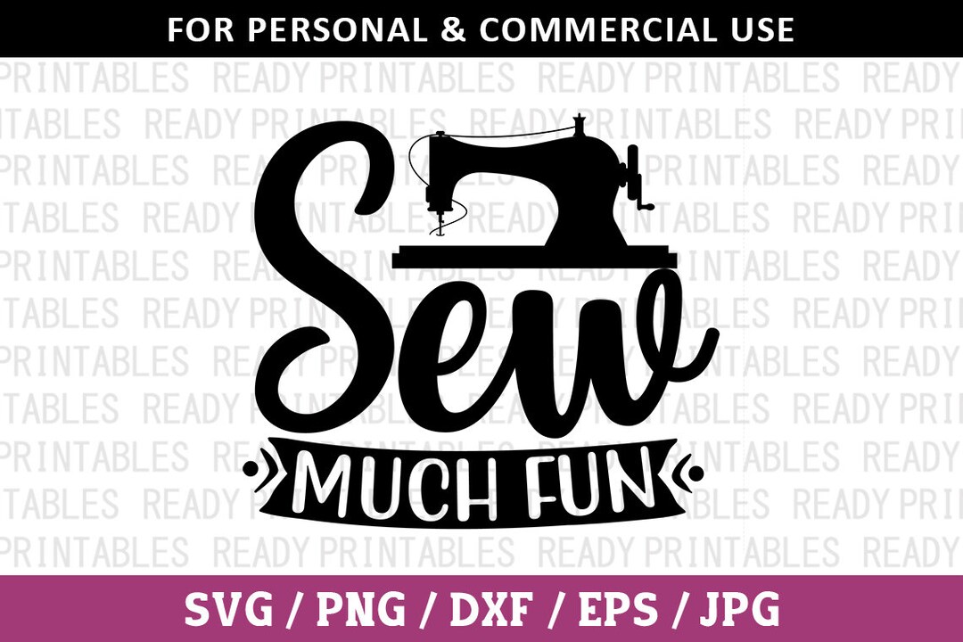 Sew Much Fun SVG, Sewing Svg, Png, Sewing Machine Svg, Funny Sewing Svg ...