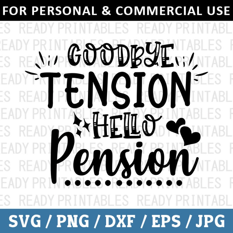 Goodbye Tension Hello Pension - Etsy