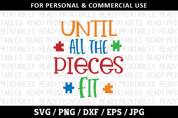 Until All the Pieces Fit SVG Autism Svg Autism Awareness | Etsy