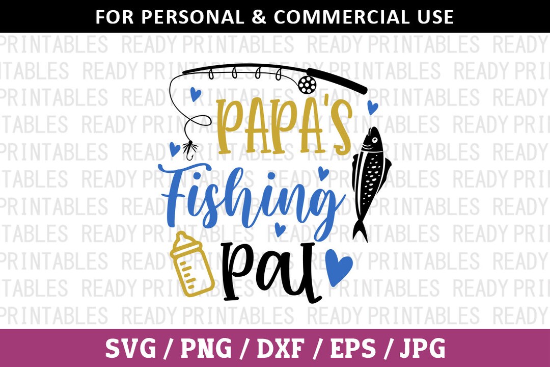 Papa's Fishing Pal SVG, Baby Svg, Png, Newborn Svg, Baby Boy Svg, Baby ...