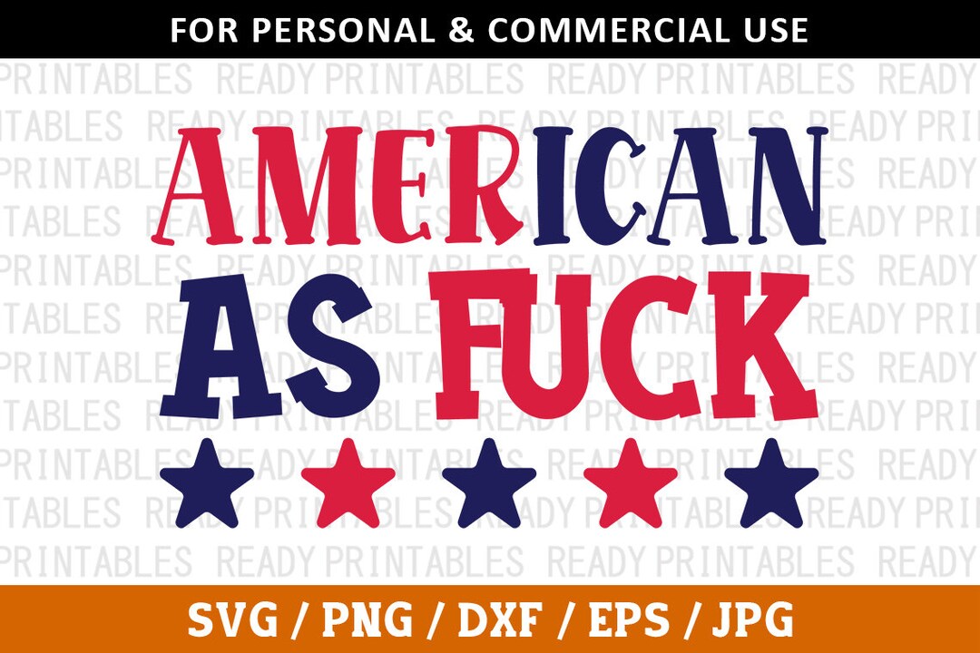 American as Fuck SVG, American Svg, Png, Patriotic Svg, Freedom Svg ...