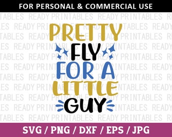 Pretty Fly for a Little Guy Svg | Etsy