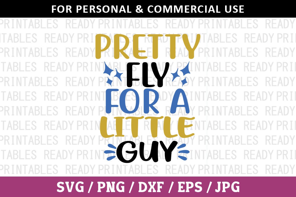 Pretty Fly for A Little Guy SVG Baby Svg Png Newborn Svg | Etsy