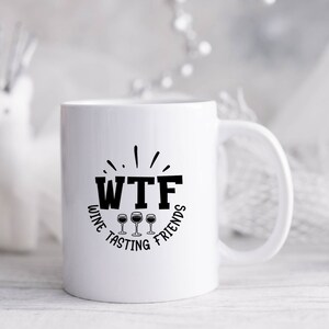 WTF Wine Tasting Friends Svg, Best Friends Svg, Friends Svg, Bbf Svg ...