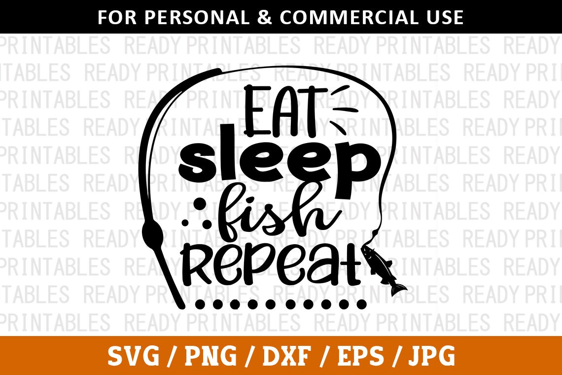 Eat Sleep Fish Repeat SVG Fishing Svg Png Fisherman Svg - Etsy Canada