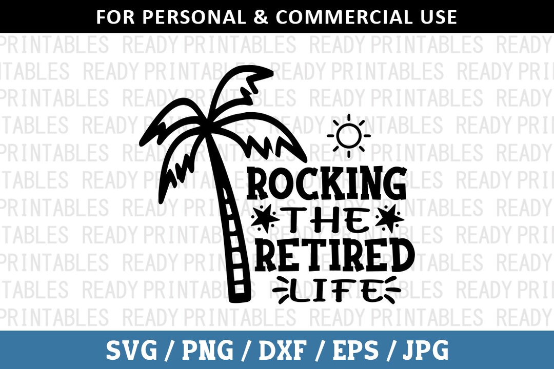Rocking the Retired Life SVG, Retirement Svg, Png, Retired Svg, Grandma ...