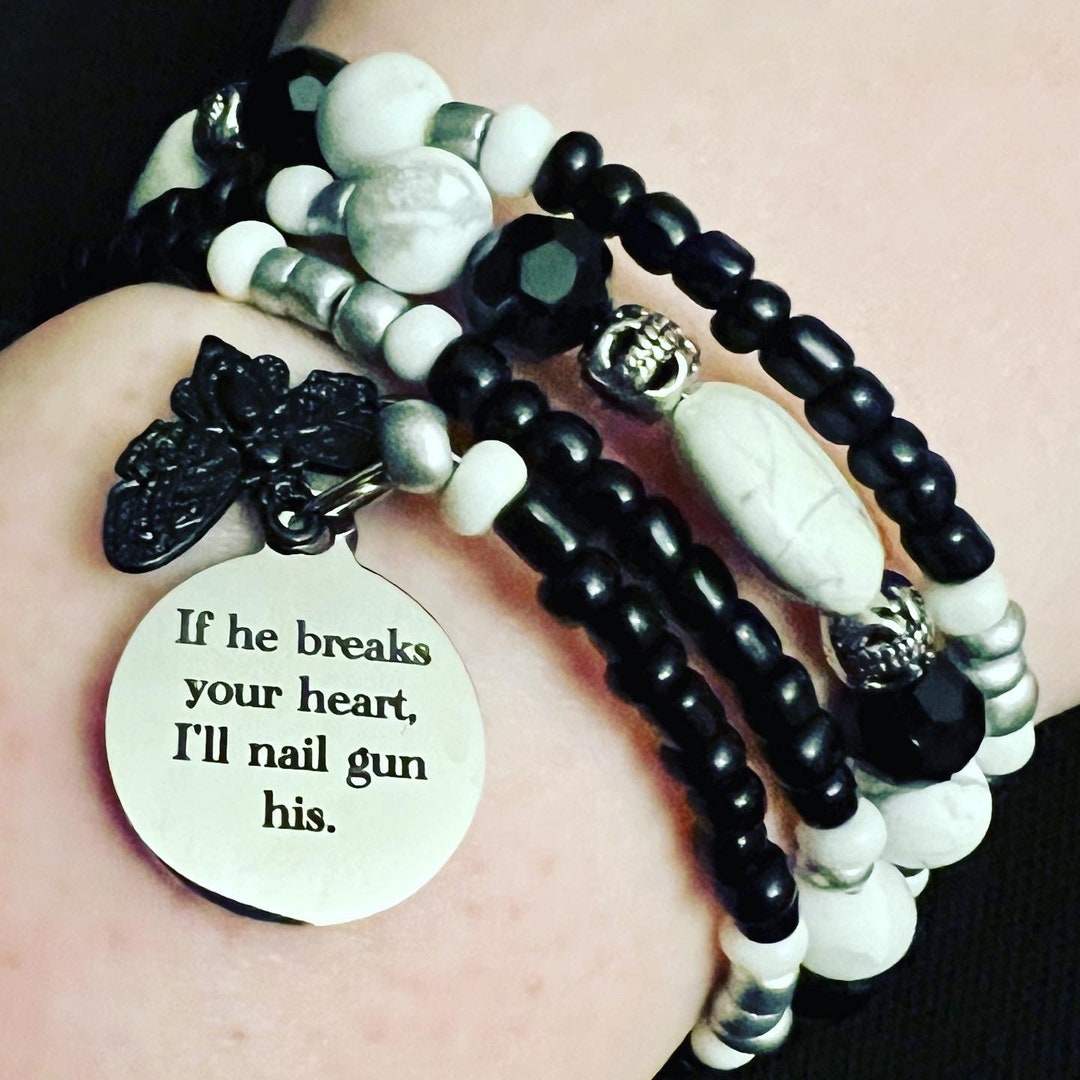 If He Breaks Your Heart, Ill Nail Gun His Wednesday Addams Bracelet - Etsy