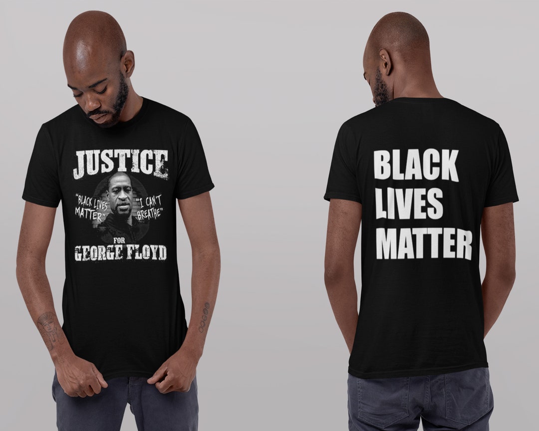 Justice for George Floyd, Black Lives Matter Shirt, I Can't Breathe ...