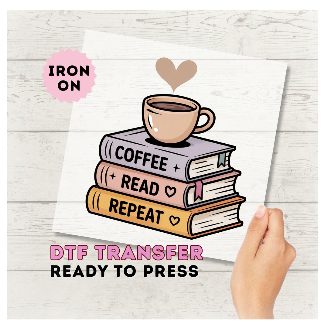 DTF Transfer - Ready to Press - Coffee and Book Lover DTF Transfer ...