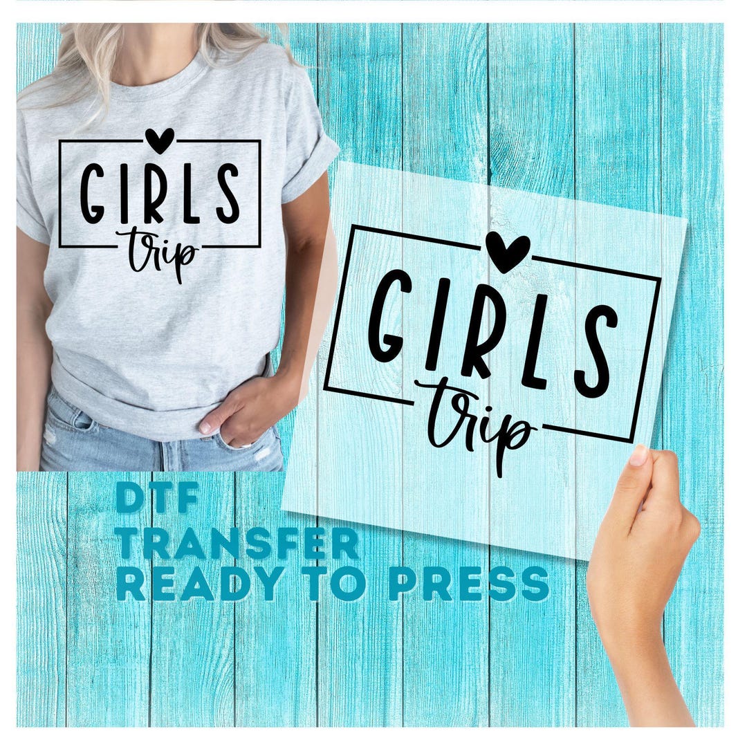 DTF Transfer - Iron on - Ready to Press - Girls Trip Vacation DTF Iron ...
