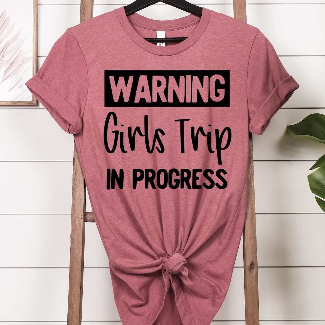 Girls Trip Shirt, Funny Girls Trip Group Shirts - Etsy