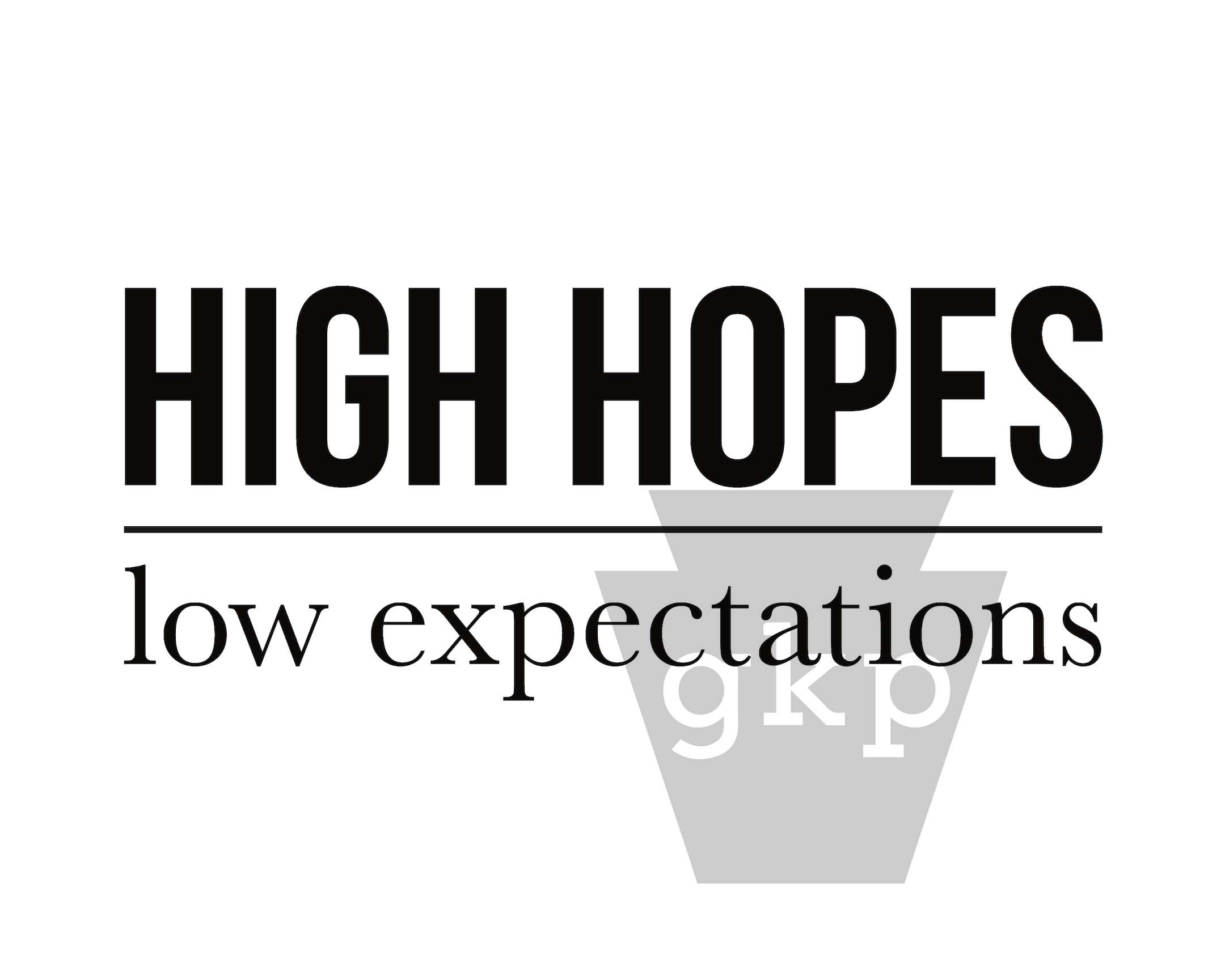 High Hopes / Low Expectations, 8 X 10 Print - Etsy