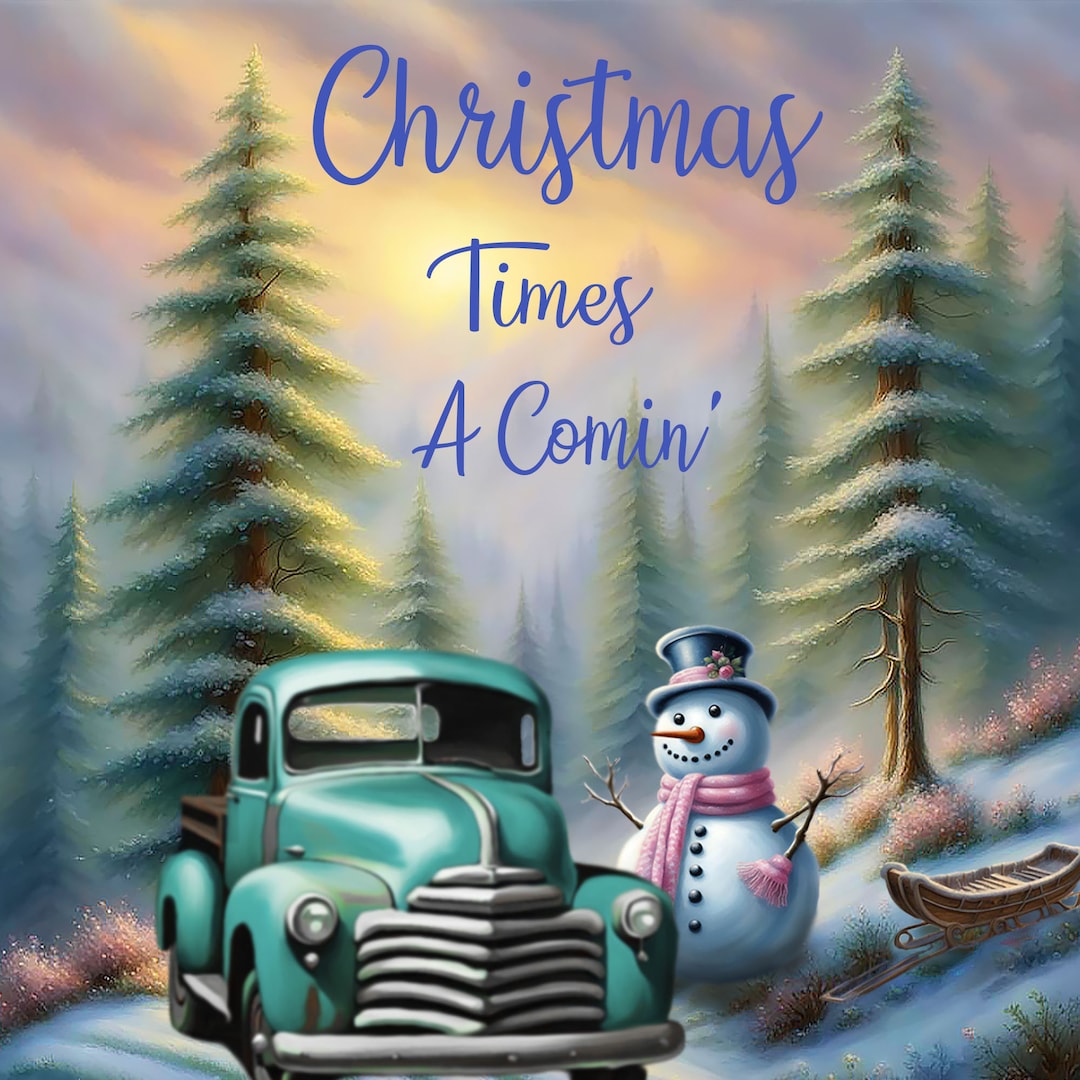 Christmas Times A Comin' -graphic Design JPEG File - Etsy