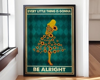 Every Little Thing is Gonna Be Alright Print, Positive Poster, Unframed ...