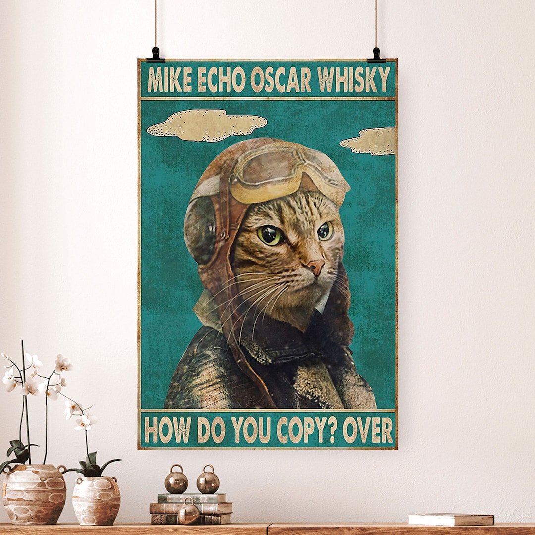 Mike Echo Oscar Whisky How Do You Copy Ever Poster/canvas, Pilot Cat Vintage Poster, Gift for ...