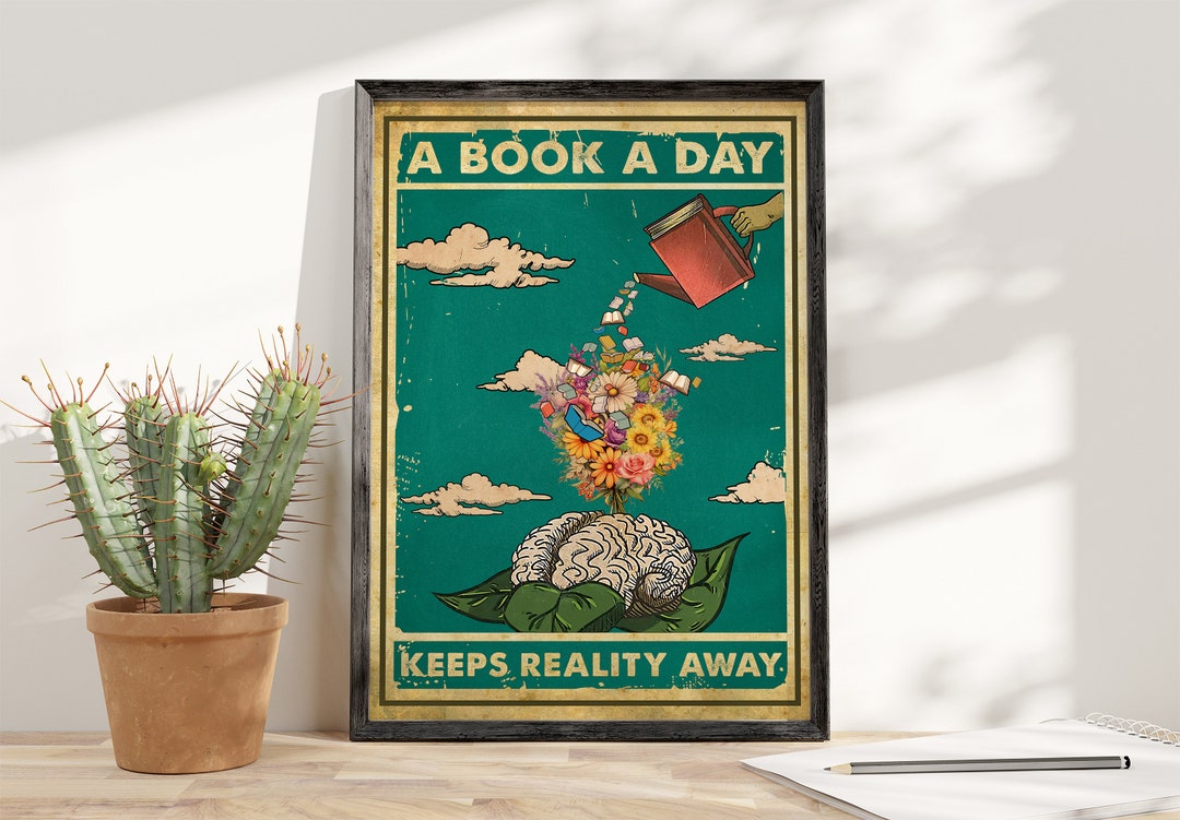 A Book A Day Keeps Reality Away Poster, Book Lover Poster, Love Reading ...