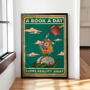 A Book A Day Keeps Reality Away Poster, Book Lover Poster, Love Reading ...
