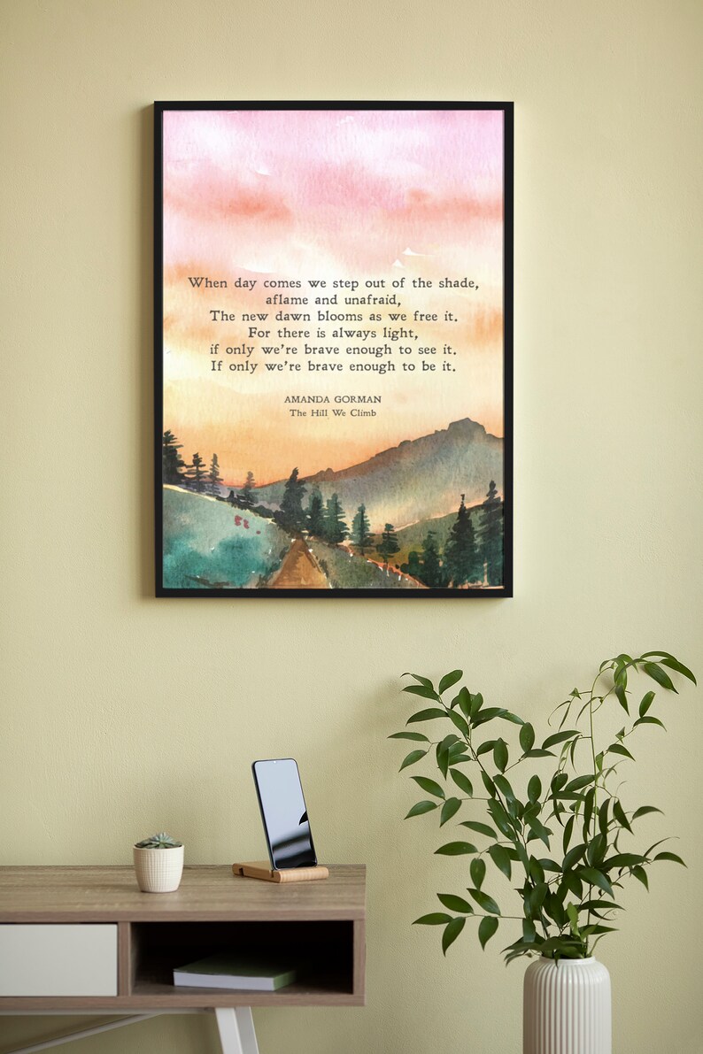 The Hill We Climb Amanda Gorman Quote Poster, Biden Inauguration Poem ...