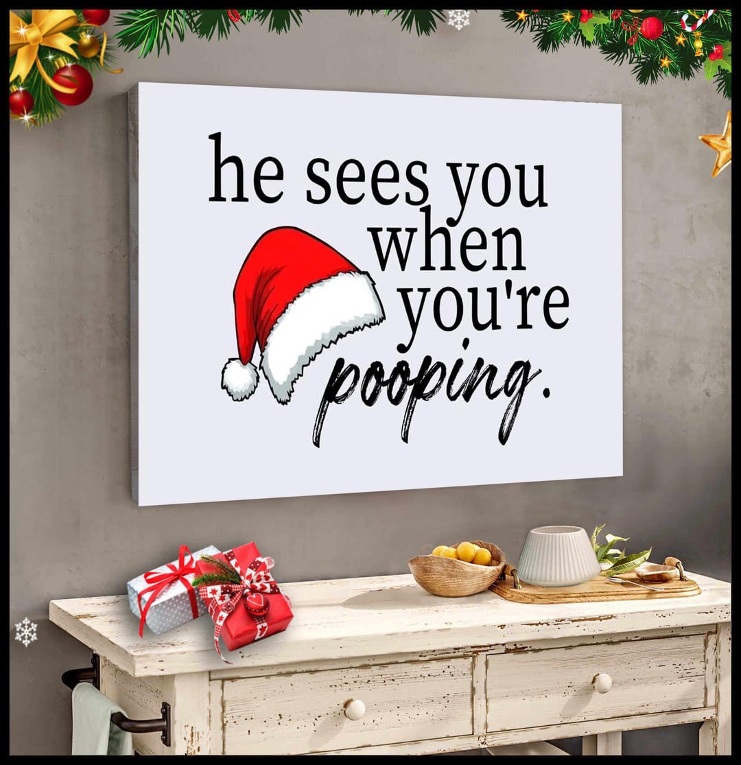 He Sees You When You're Pooping Wall Art, Christmas Hat Bathroom ...