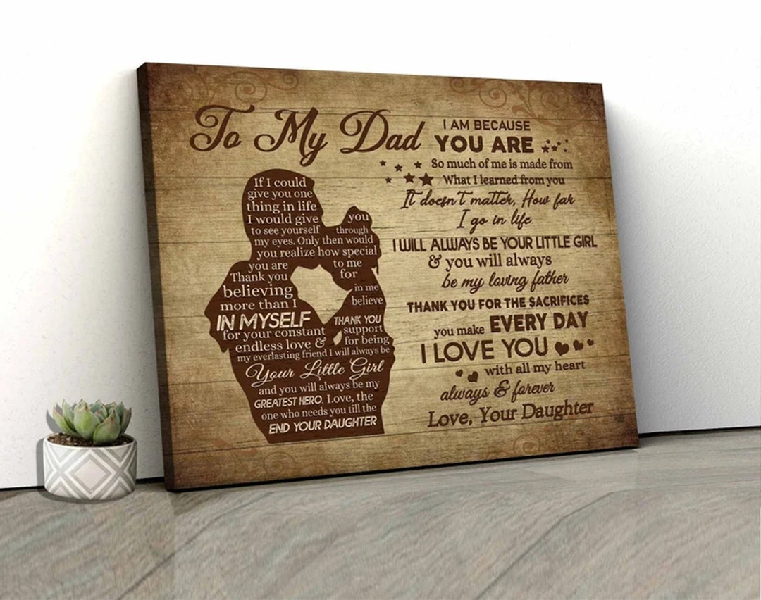 To My Dad Canvas Wall Art, Father’s Day Gift Home Decor Thoughtful ...