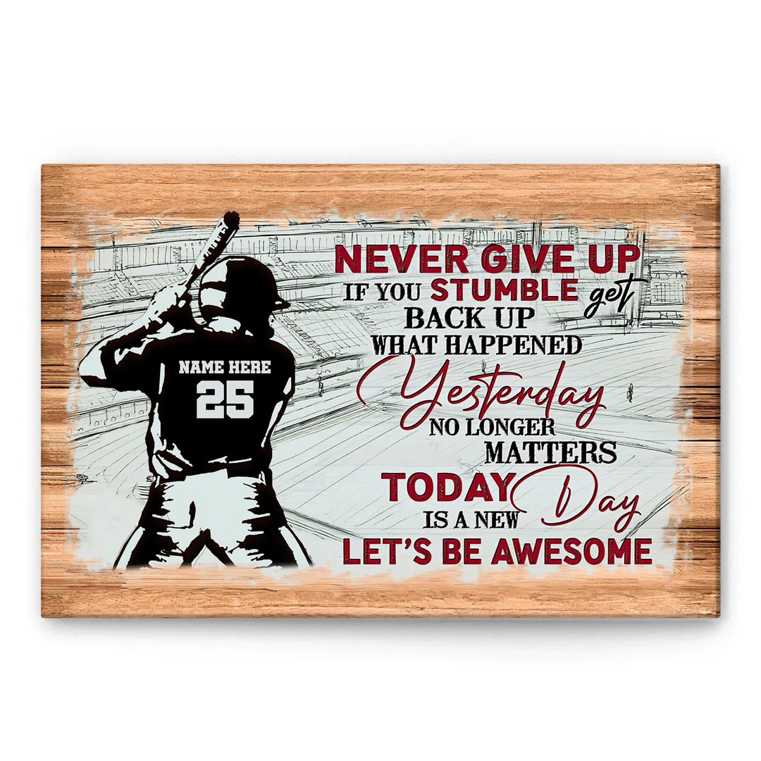 Personalized Baseball Poster & Canvas, Never Give up - Let's Be Awesome ...