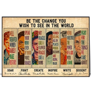 Be the Change You Wish to See in the World Poster, Black Women in ...