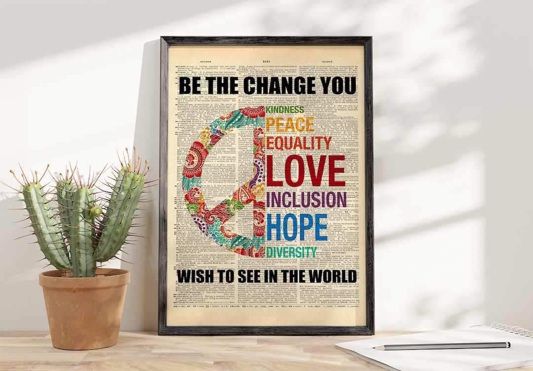 Be the Change You Wish to See in the World Poster, Kindness Peace ...