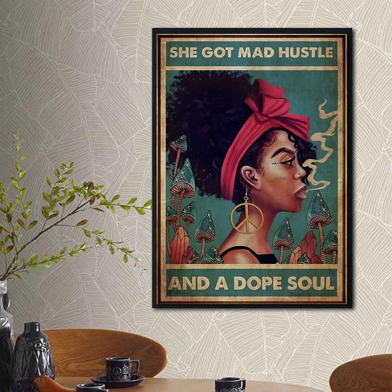 She Got Mad Hustle and A Dope Soul Poster, Black Little Girl Poster ...