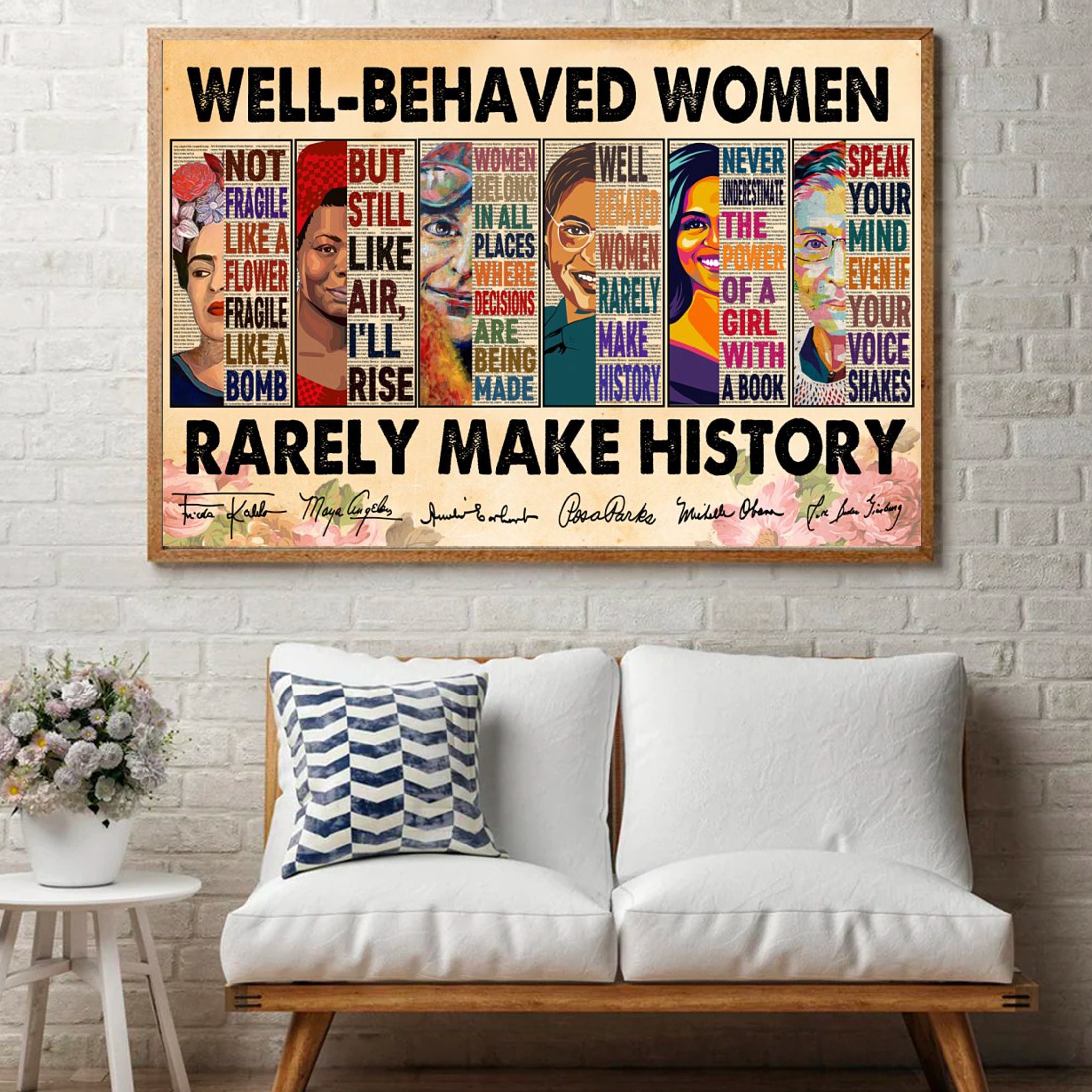 Well Behaved Women Rarely Make History Poster – Feminist Art ...