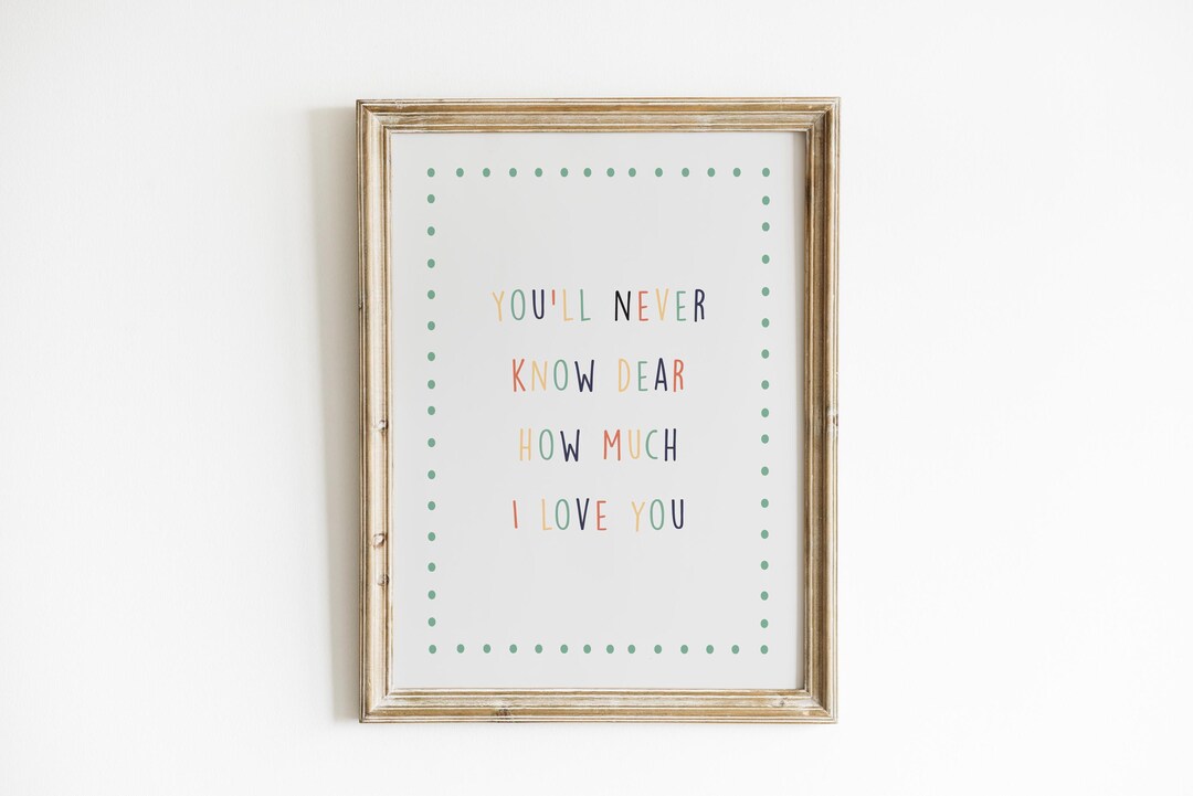 Colorful Retro Nursery Wall Art You’ll Never Know Dear Quote Print ...