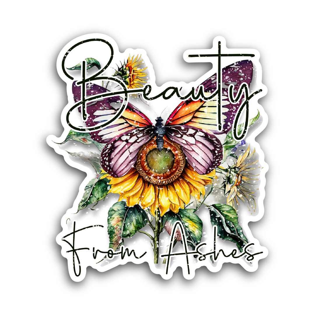 Custom Made Genuine Vinyl Stickers Decals 3 and 5 Beauty From Ashes ...