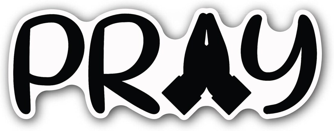2 (pieces) 3" and 5" Pray Black Text Sticker, Waterproof Vinyl Decals ...