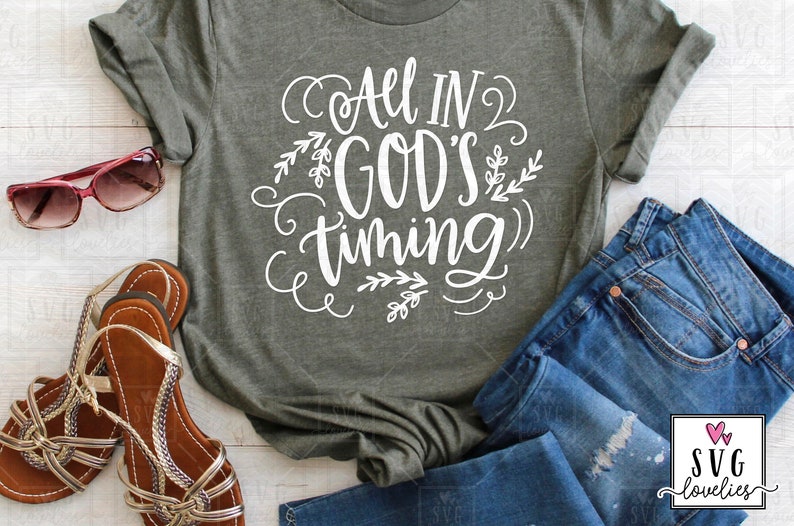 SVG Cut File, All in God's Timing, Silhouette Svg, Cricut Svg, Svg ...