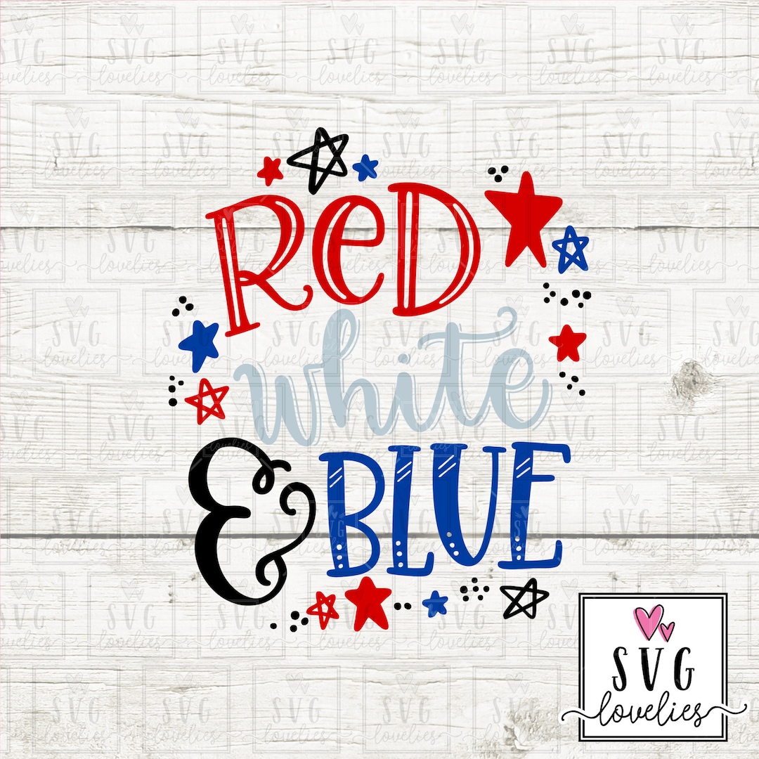 SVG Cut File, Red White and Blue, Silhouette Svg, Cricut Svg, Svg Vinyl ...