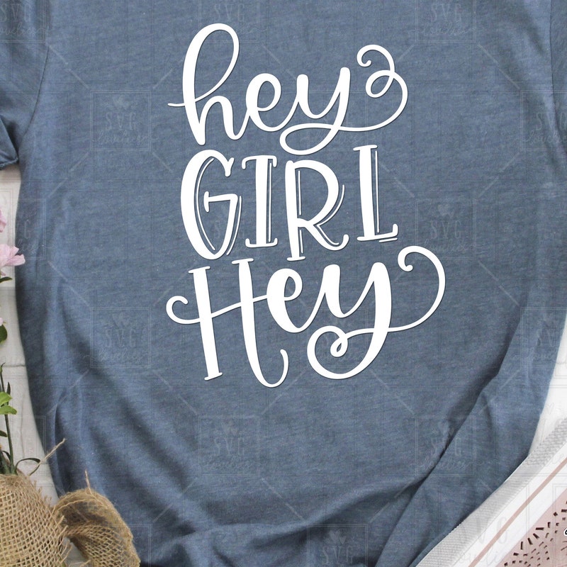 Hey Girl Hey - Etsy