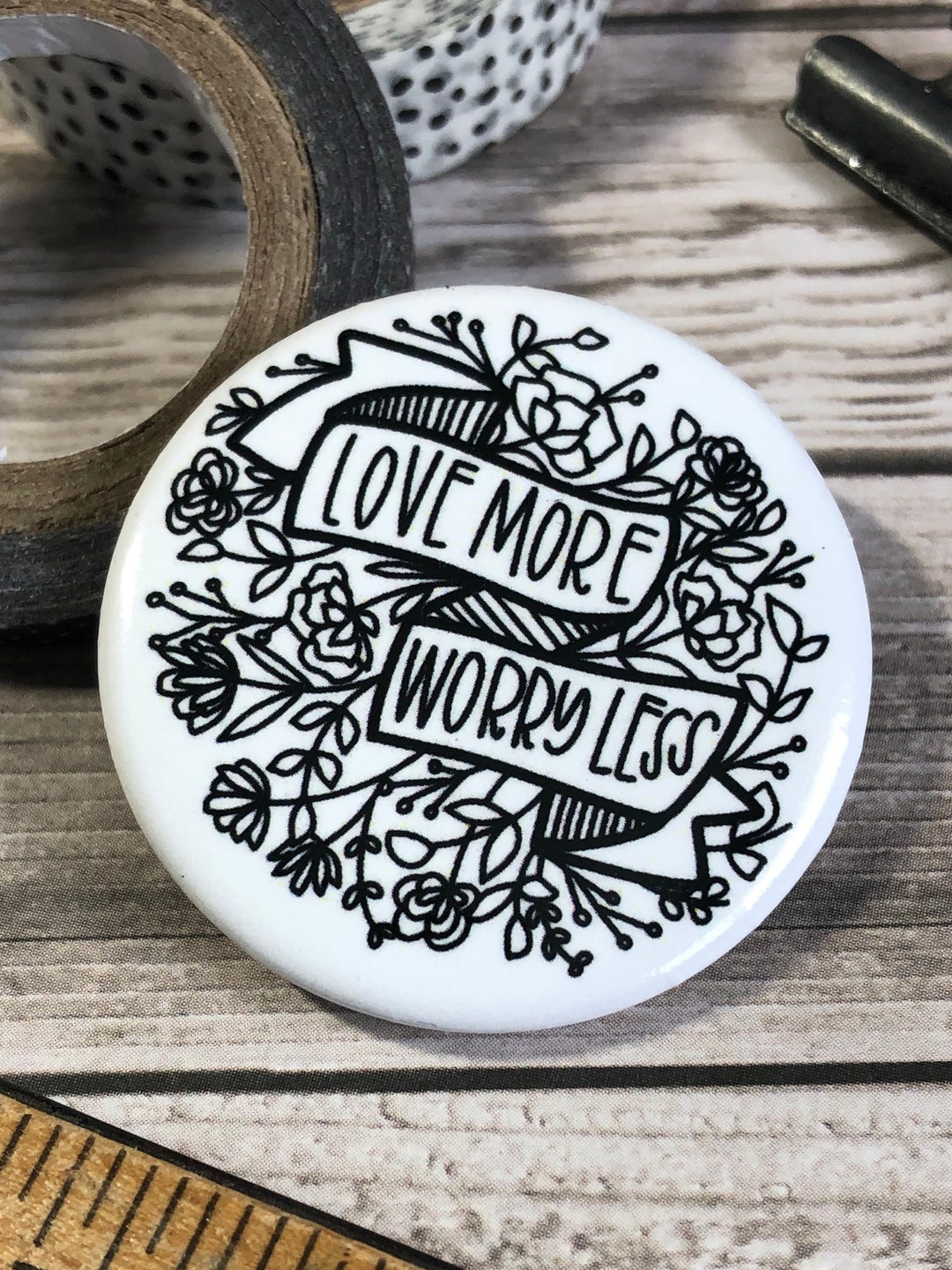 Love More Button Pin | Quote Floral Art Flowers Calligraphy ...
