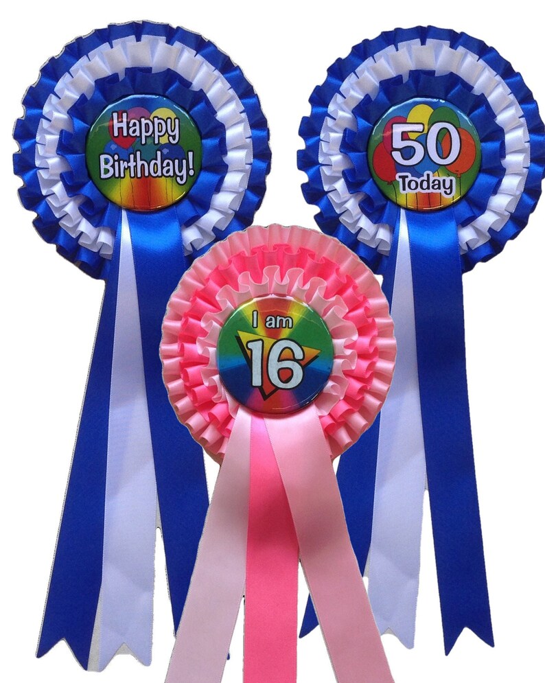 Large Birthday Rosettes. Choice of Ribbon Colour. Choose a Standard ...