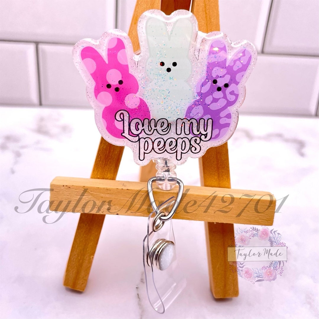 Love My Peeps Badge Reel, Easter Retractable ID Holder, Nurse Gift ...