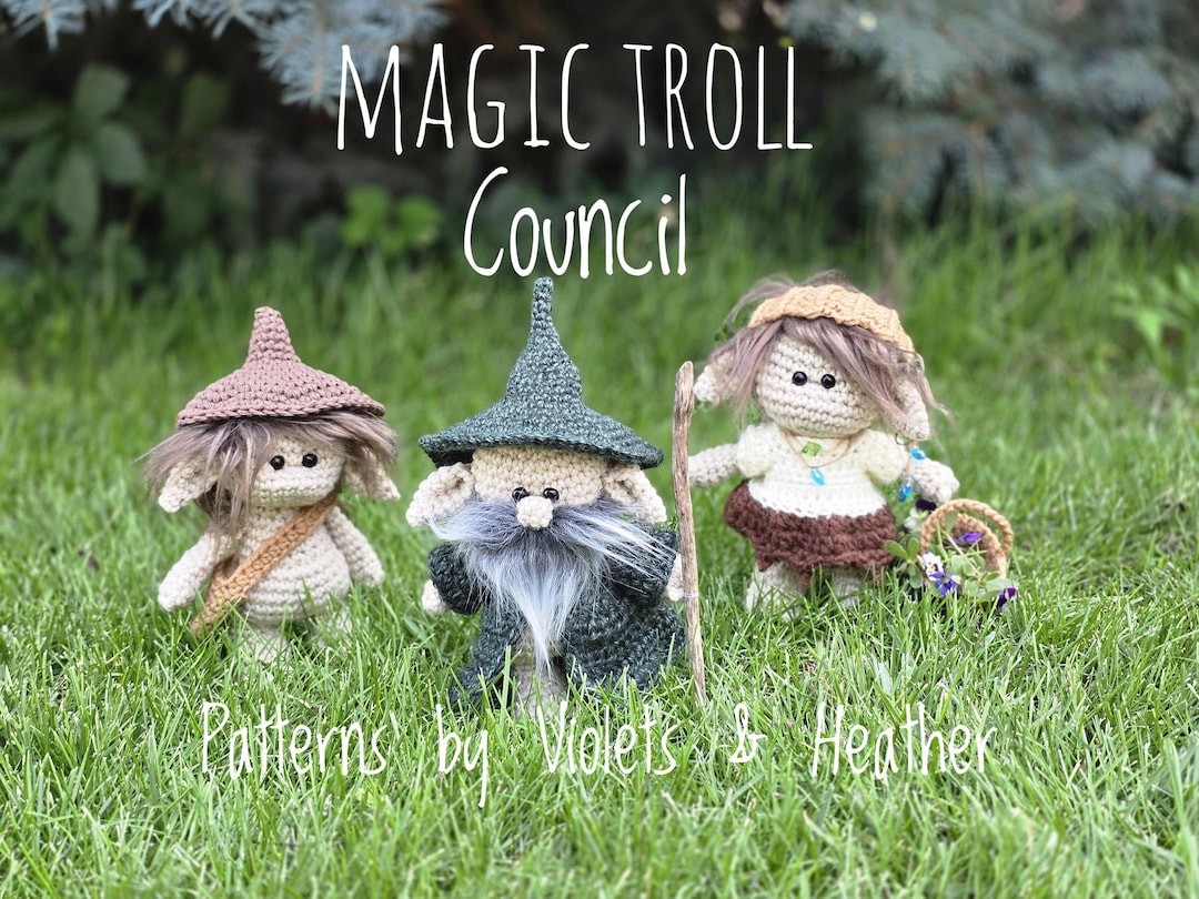 CROCHET PATTERNS for Magic Troll Council. Hedge Witch, Woodland Wizard ...