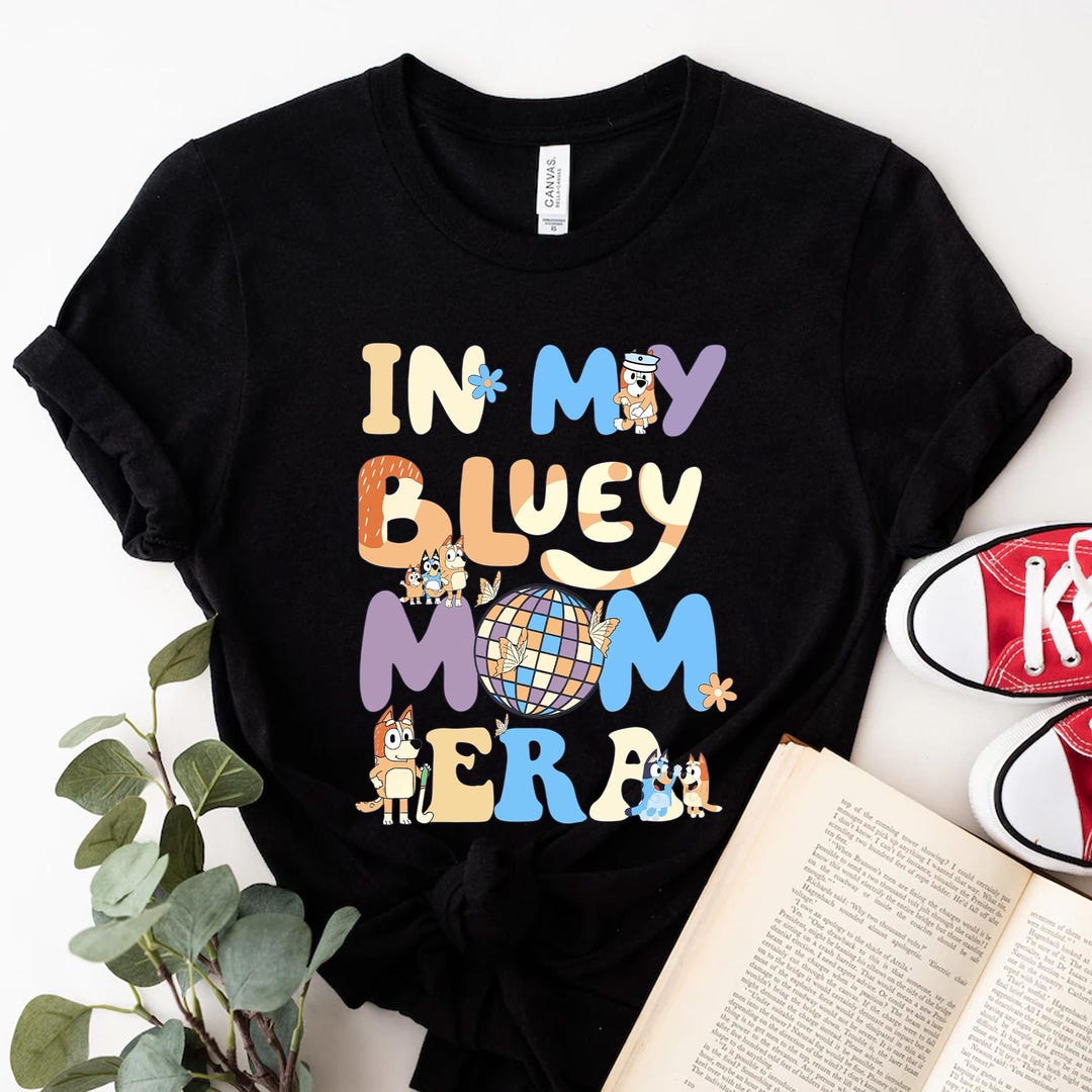 In My Bluey Mom Era Png, Instant Download Bluey Png, Bluey Chilli ...