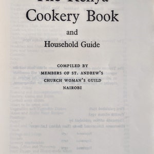 The Kenya Cookery and Household Guide, St. Andrew's Church Woman's ...