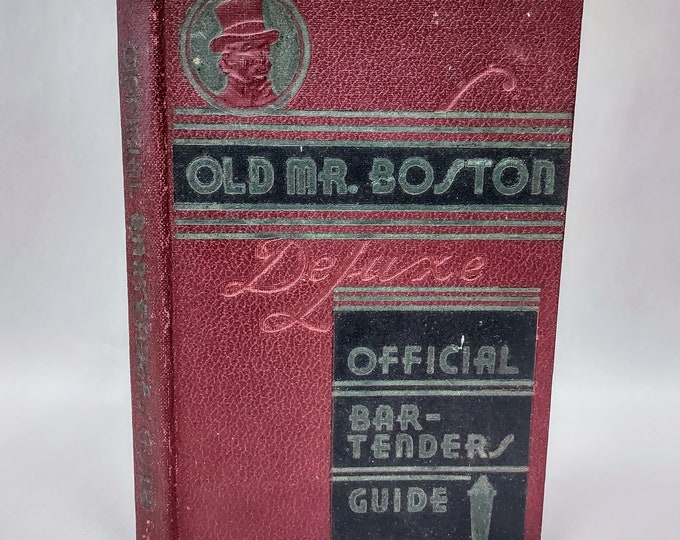 Old Mr. Boston Official Bartenders Guide, by Leo Cotton 1st Edition, 2nd Printing, 1935, Ben ...