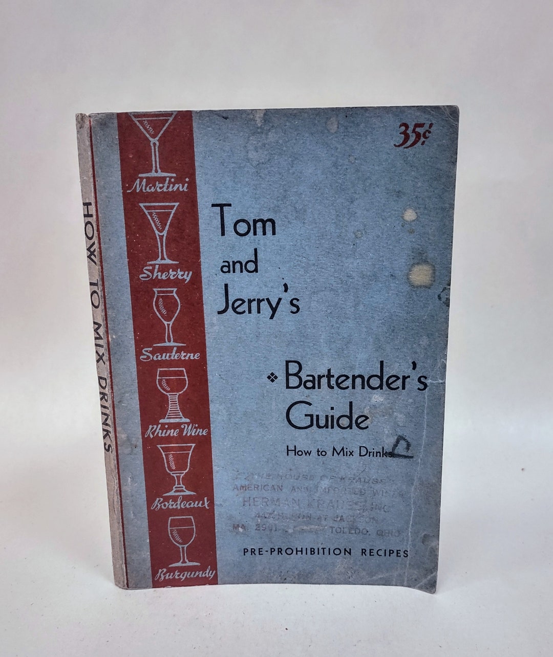 Tom and Jerry's Bartender's Guide, 1934 Edition, No Author, the Charles T. Powner Co., Chicago ...