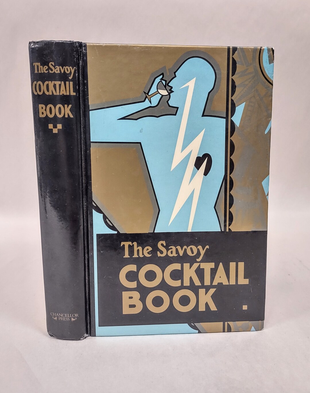 The Savoy Cocktail Book, by Harry Craddock. 1983 Chancellor Press ...